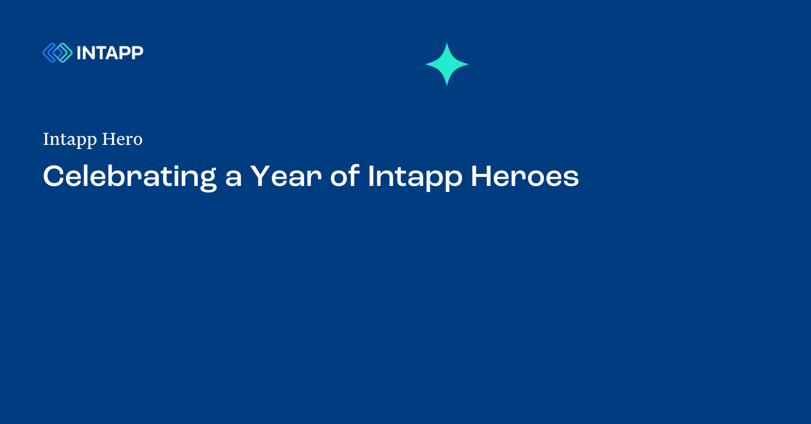 Celebrating a year of Intapp Heroes: We want to hear from you! | Intapp