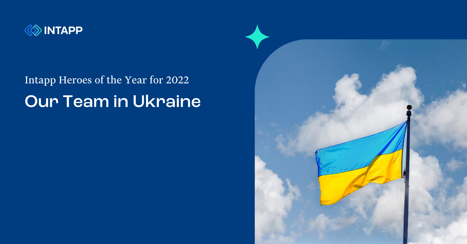Meet our 2022 Intapp Heroes of the Year: Our team in Ukraine | Intapp