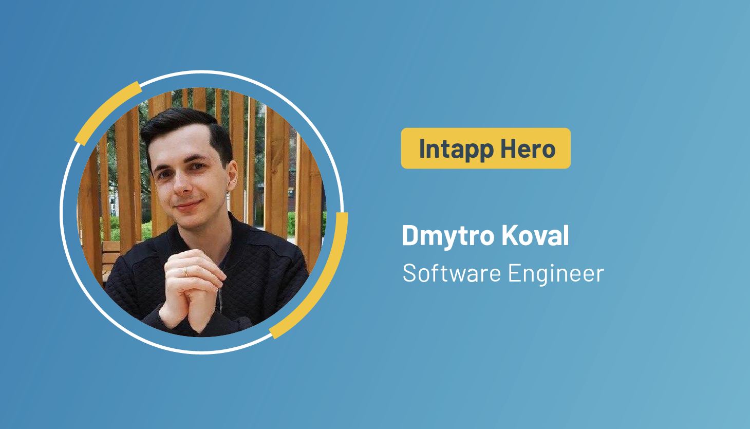 Meet November’s Intapp Employee Hero: Dmytro Koval | Intapp