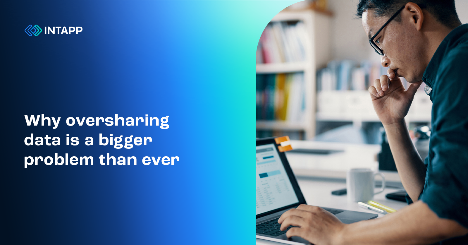 Why oversharing data is a bigger problem than ever