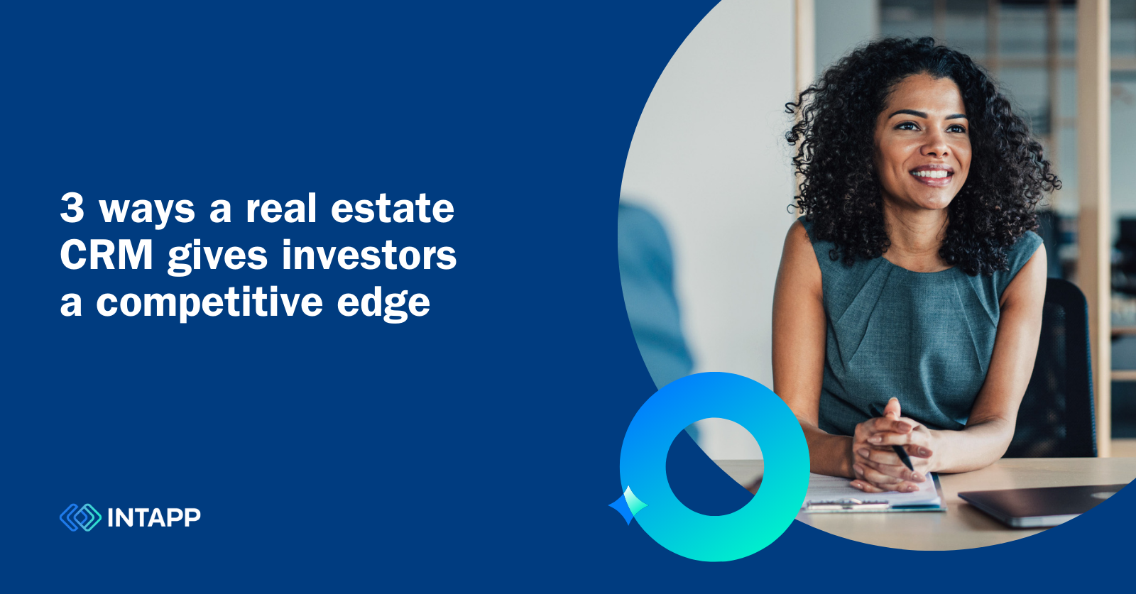 3 ways a real estate CRM gives investors a competitive edge