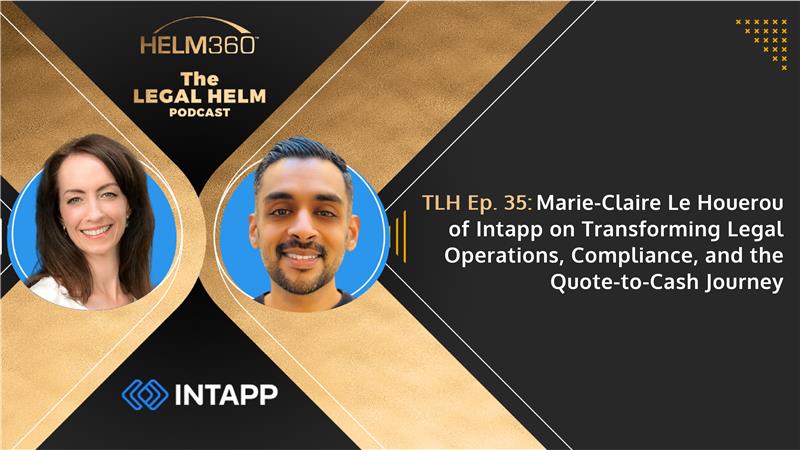 The Legal Helm Podcast – Transforming Legal Operations, Compliance, and the Quote-to-Cash ...